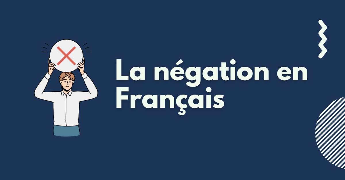 Negation in French from A to Z